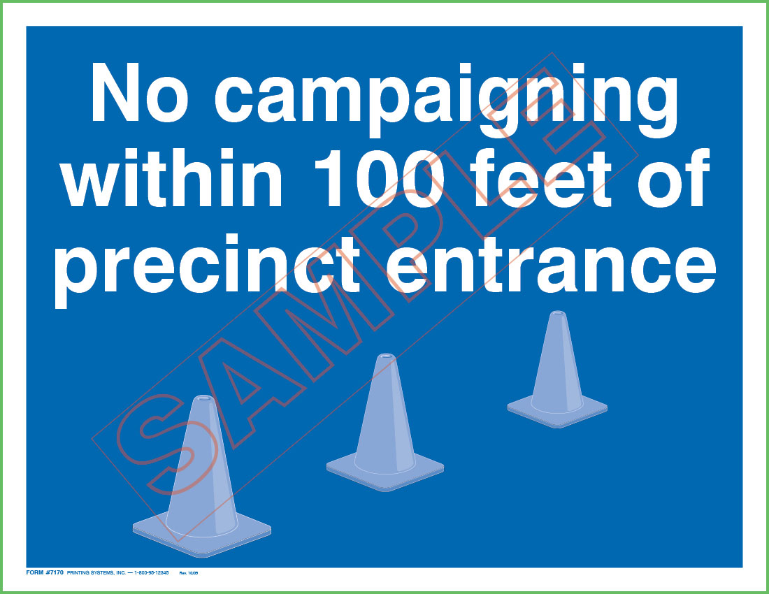 Printing Systems · 7170 No Campaigning Sign, Non Laminated