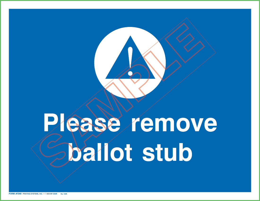 Printing Systems · 7240 Remove Stub Sign, Non Laminated